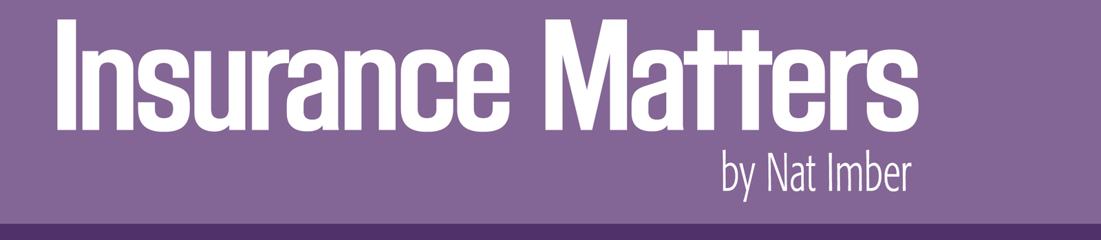 Insurance Matters - Do you have full coverage?